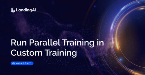 LandingAI Academy: AI Training Resources & Tutorials
